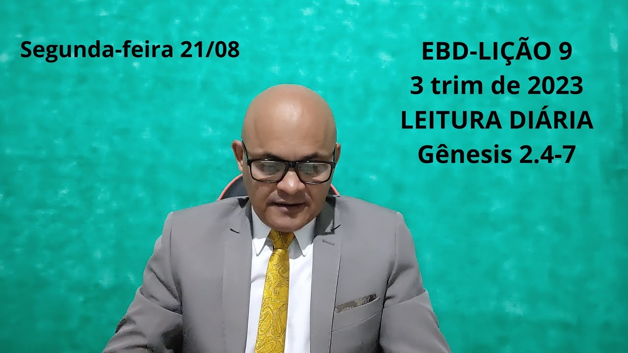 EBD-LIÇÃO 9[adultos] 3 trim de 2023- LEITURA DIÁRIA ( Gênesis 2.4-7) Ax ...