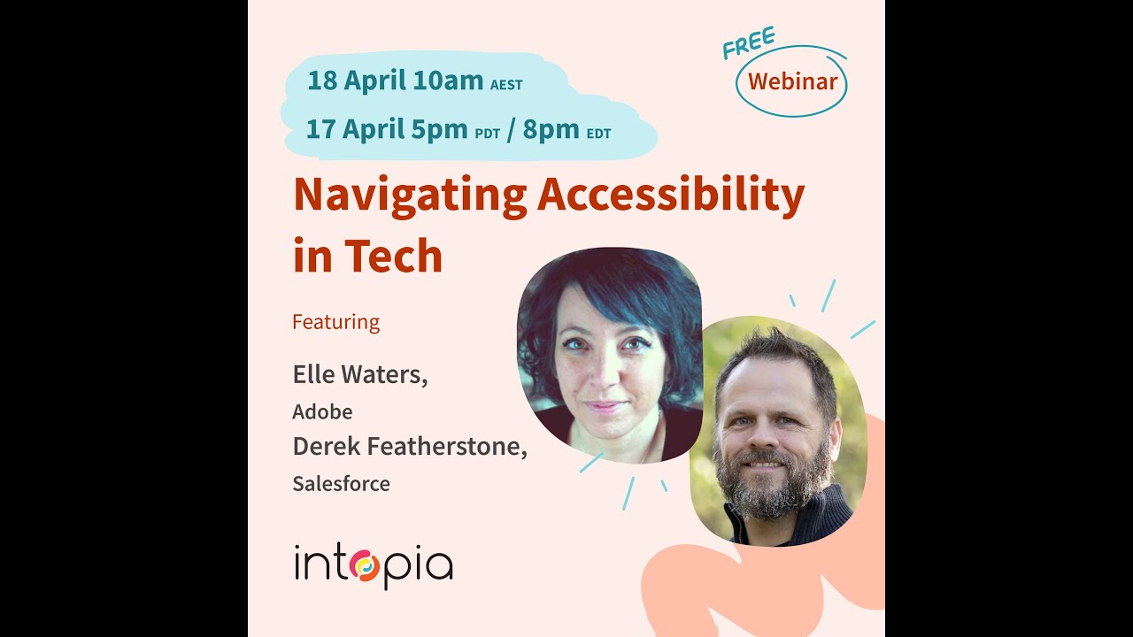 Intopia Webinar: Navigating Accessibility in Tech - YouTube