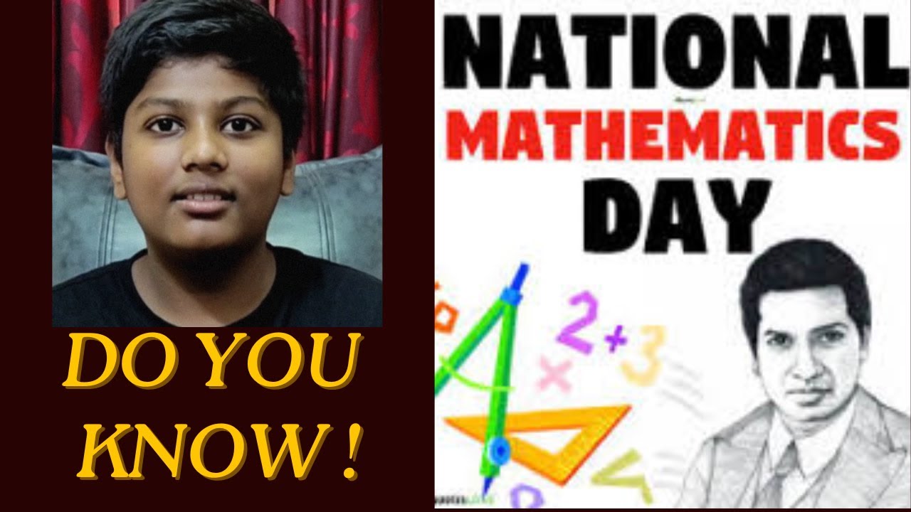 DO YOU KNOW INDIAN NATIONAL MATHEMATICS DAY !!!!!!!!!!!! - YouTube