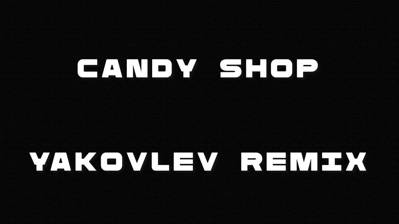 50 Cent feat. Olivia - Candy Shop (YAKOVLEV remix) - YouTube