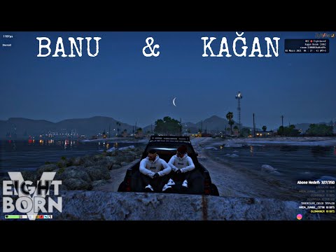 EightbornV | KAĞAN BOZOK VE BANU SICAK DAKİKALAR !