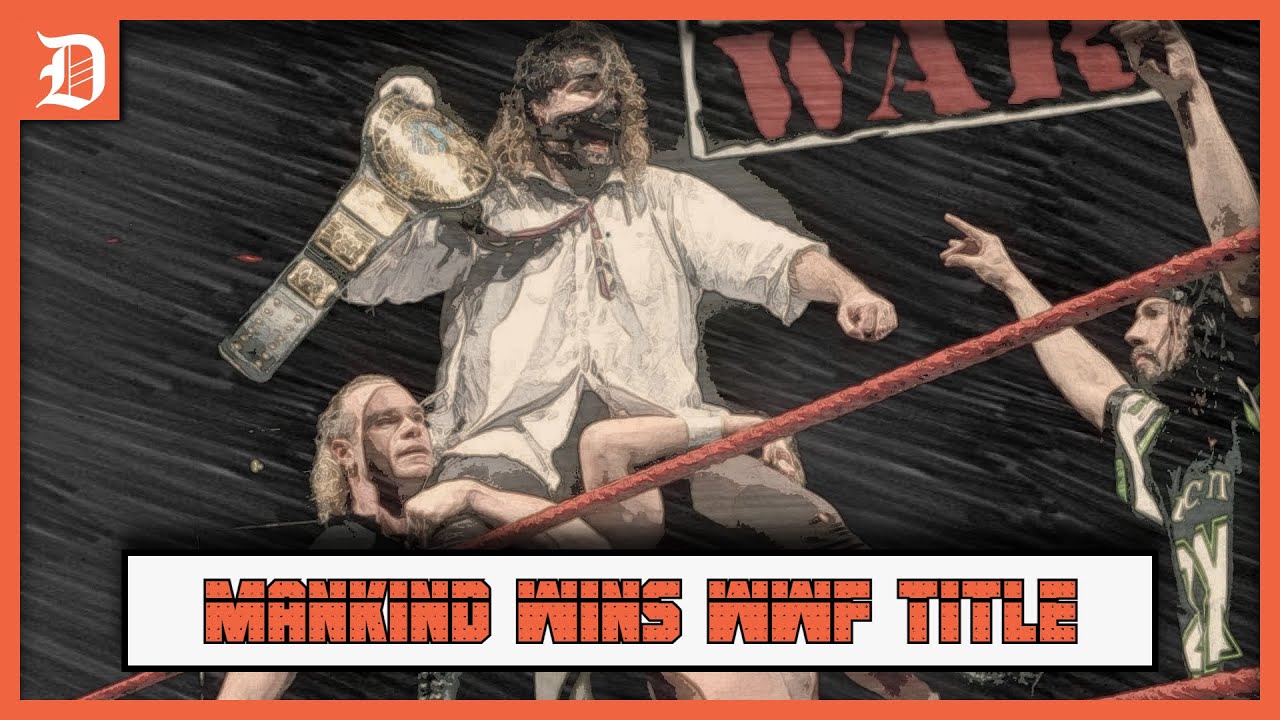 Deadlock Podcast Highlight - Mankind Wins The WWF Championship For The ...