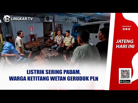 LISTRIK SERING PADAM, WARGA KETITANG WETAN GERUDUK PLN - YouTube
