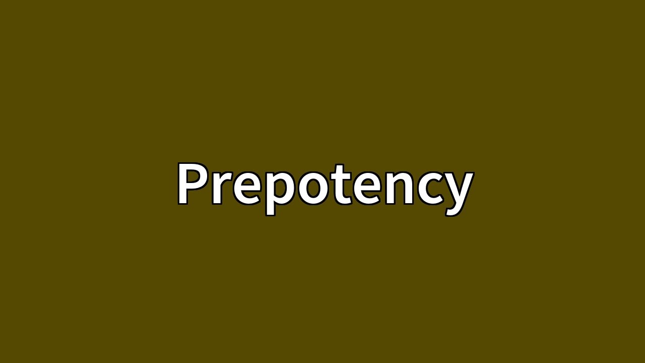 Prepotency Meaning - YouTube