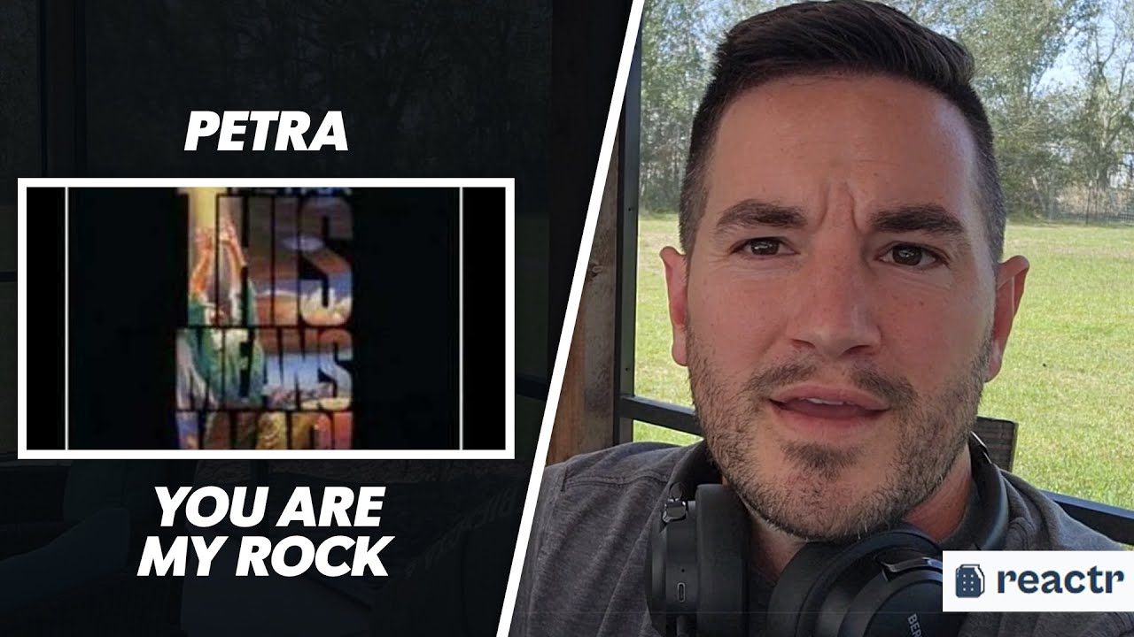 Petra - You Are My Rock | Christian Reacts - YouTube