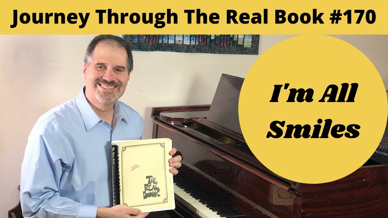 I'm All Smiles: Journey Through The Real Book #170 (Jazz Piano Lesson ...