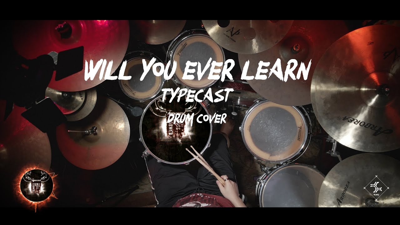 Typecast - Will You Ever Learn (Drum Cover) - YouTube