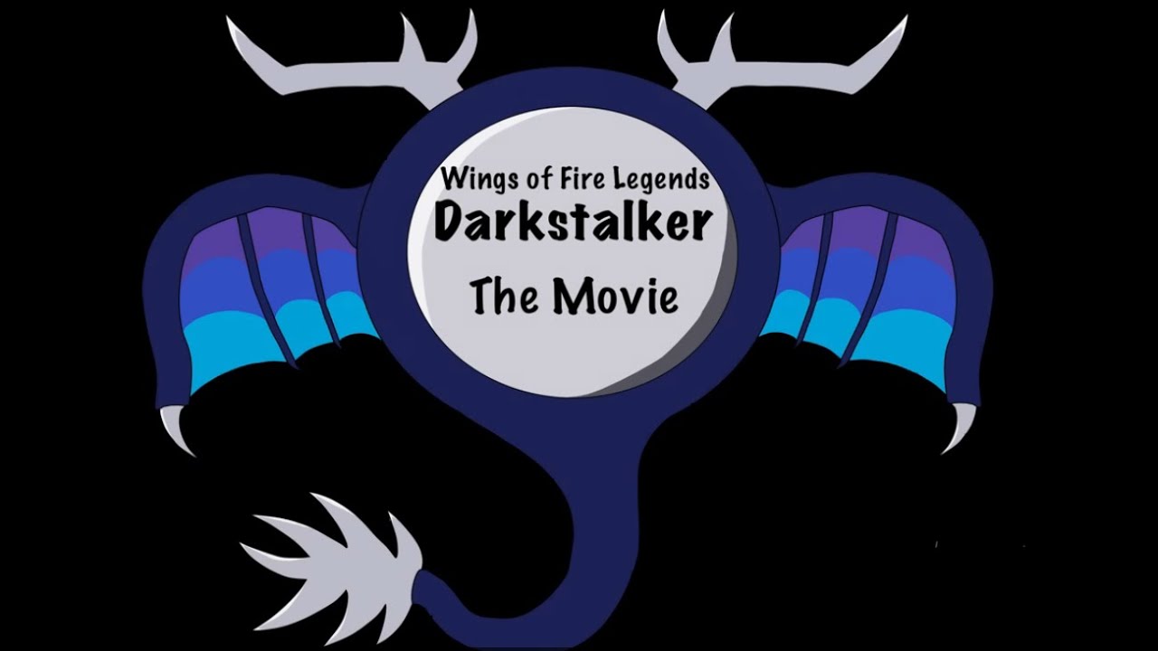 Wings Of Fire Legends: Darkstalker The Movie-Teaser Trailer - YouTube