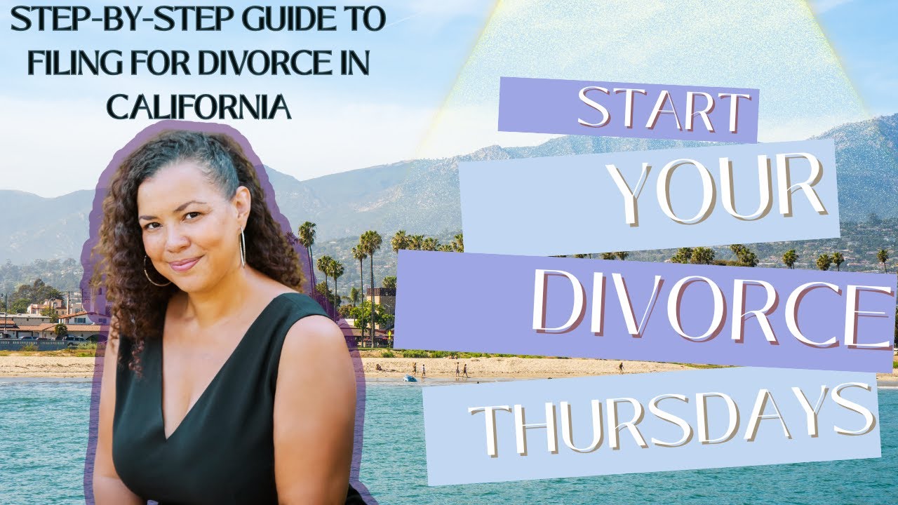 Step-by-Step Guide to Filing for Divorce in California - YouTube