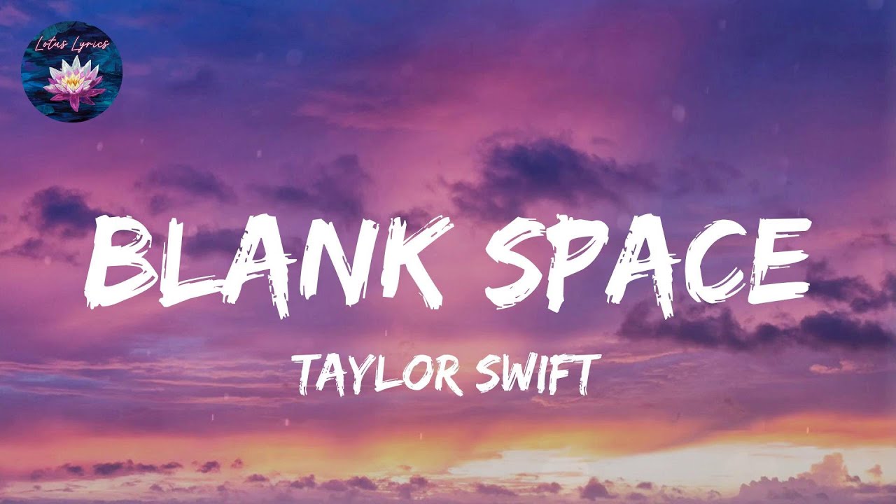 Taylor Swift - Blank Space (Lyrics) - YouTube