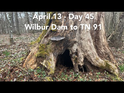 Day 45 - April 13: Wilbur Dam to TN 91 - YouTube