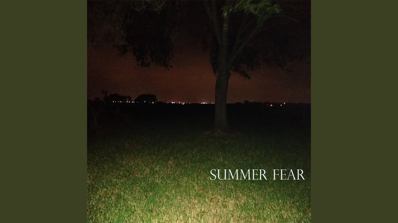 Summer Fear - YouTube