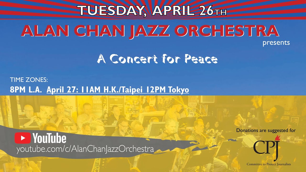 Alan Chan Jazz Orchestra • A Concert for Peace 🕊 - YouTube