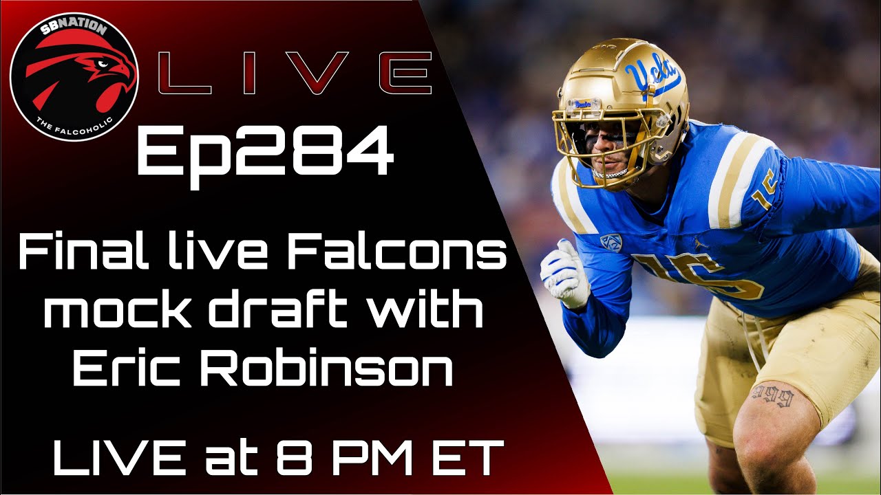 Final LIVE Falcons mock draft with Eric Robinson: The Falcoholic Live ...