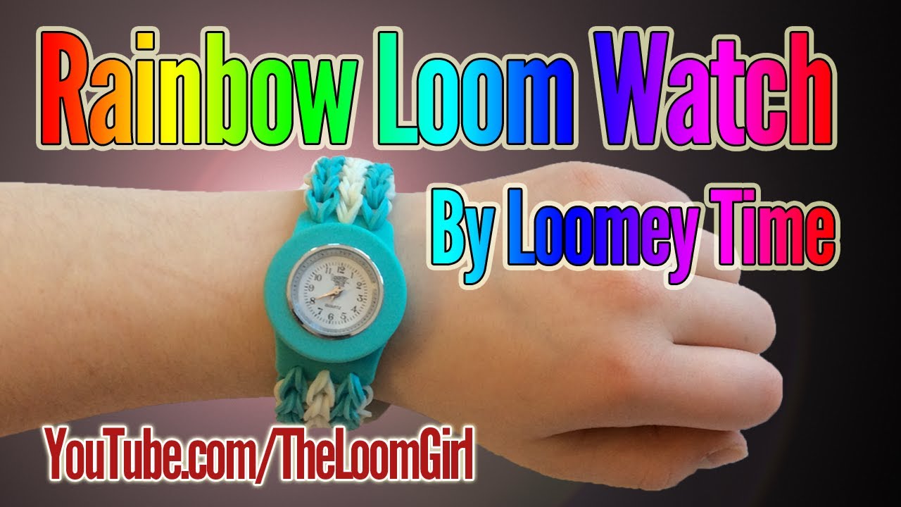 Loomey Time the Rainbow Loom Watch - Including Bloopers! - YouTube