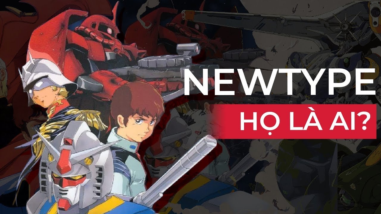 Nguồn gốc, sức mạnh Newtype - Thuyết tiến hóa trong vũ trụ Gundam - YouTube