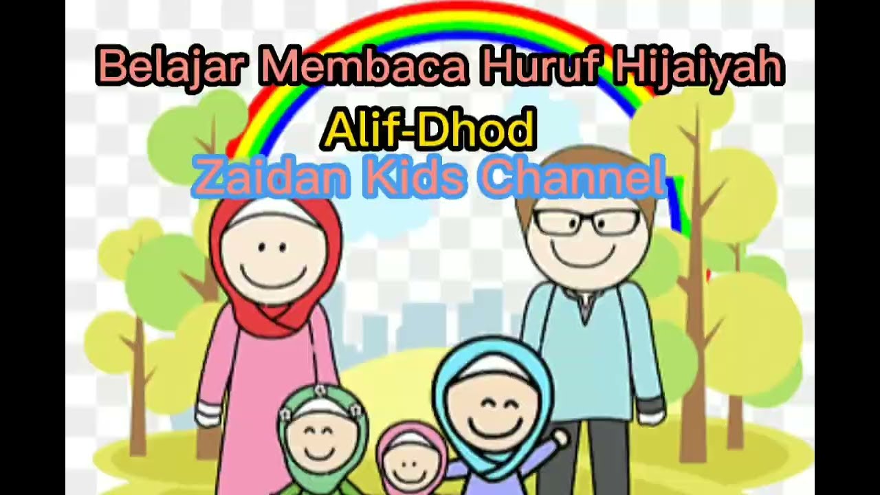 BELAJAR DAN MENGENAL HURUF HIJAIYAH Alif-Dhod secara mudah untuk Anak ...