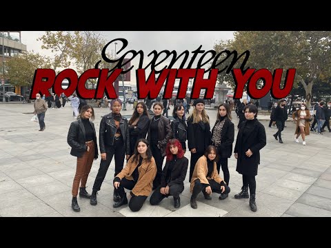 [KPOP IN PUBLIC TURKEY] SEVENTEEN (세븐틴) - 'Rock with you' Dance Cover by CHOS7N