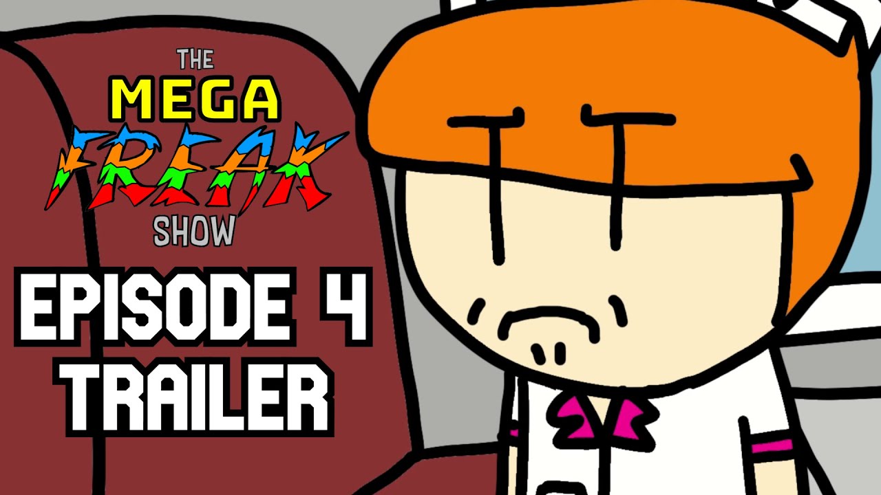 The Mega Freak Show Episode 4 TRAILER - YouTube