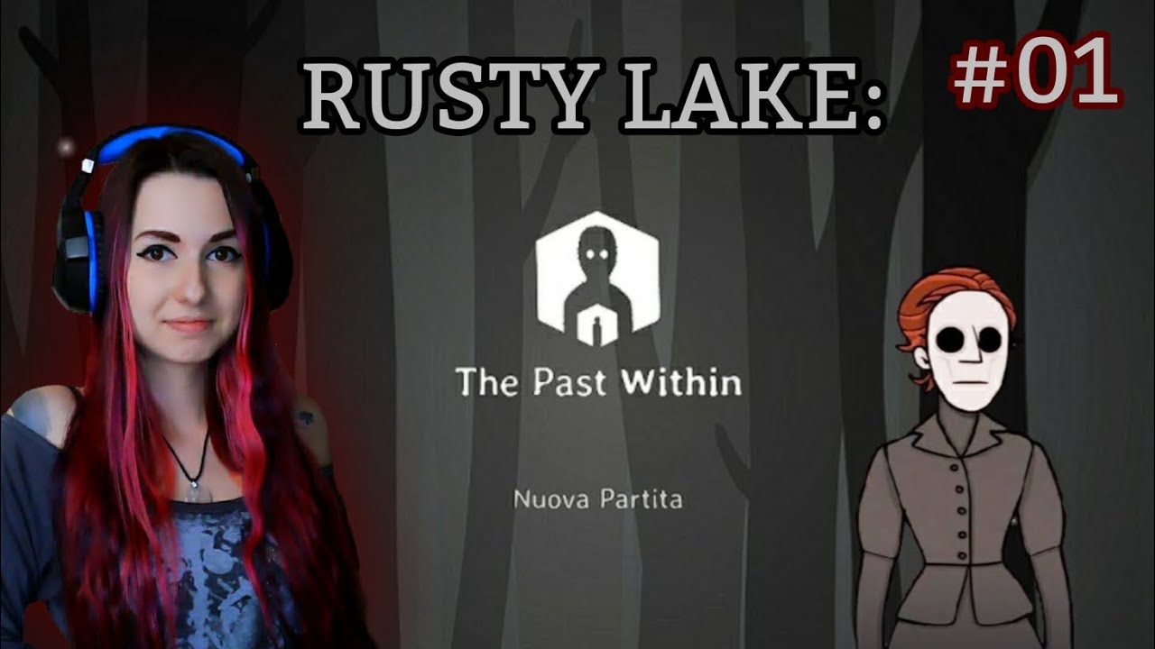 LA PRIMA AVVENTURA CO-OP DELLA RUSTY LAKE! // The past within - YouTube