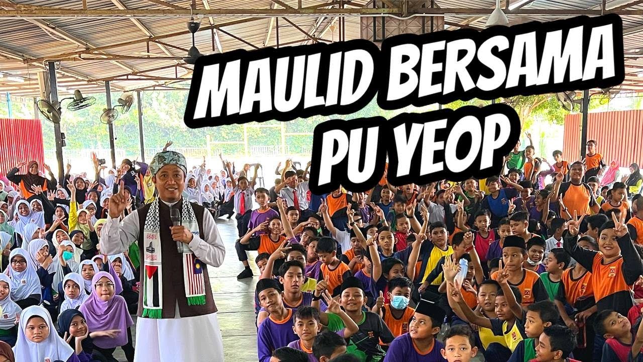 Ceramah Maulidurasul bersama PU Yeop (Akhlak Nabi Panduan Hidup) - YouTube