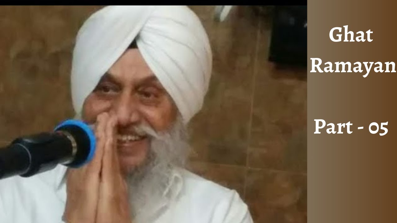 Part-05 || Ghat Ramayan || Vaani Tulsi Sahib (Hathras) || - YouTube