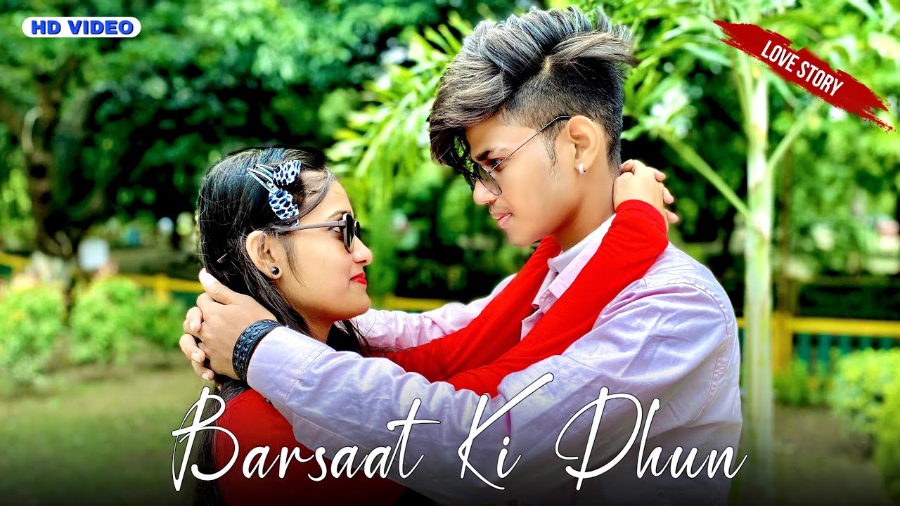 Barsaat Ki Dhun | Cutest Love Story | Jubin Nautiyal | New Songs 2023 ...
