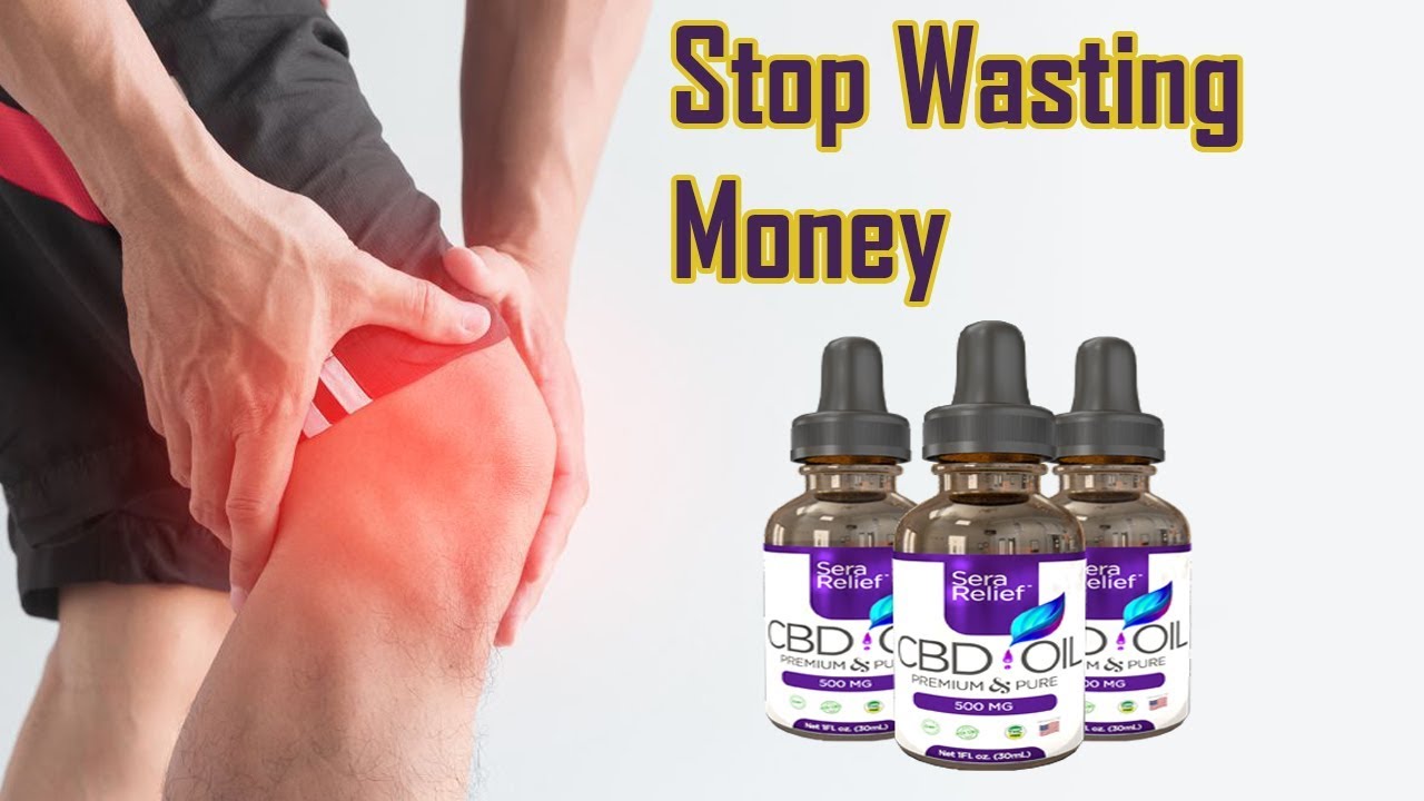 Sera Relief CBD Oil Review-Free Trial Hemp Oil Benefits!! - YouTube