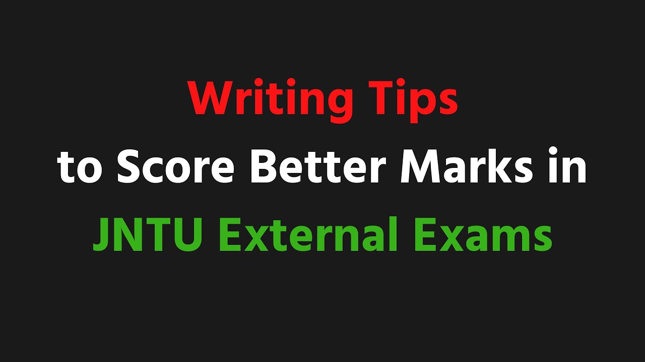 Writing Tips to Score Better Marks in JNTU External Exams - YouTube
