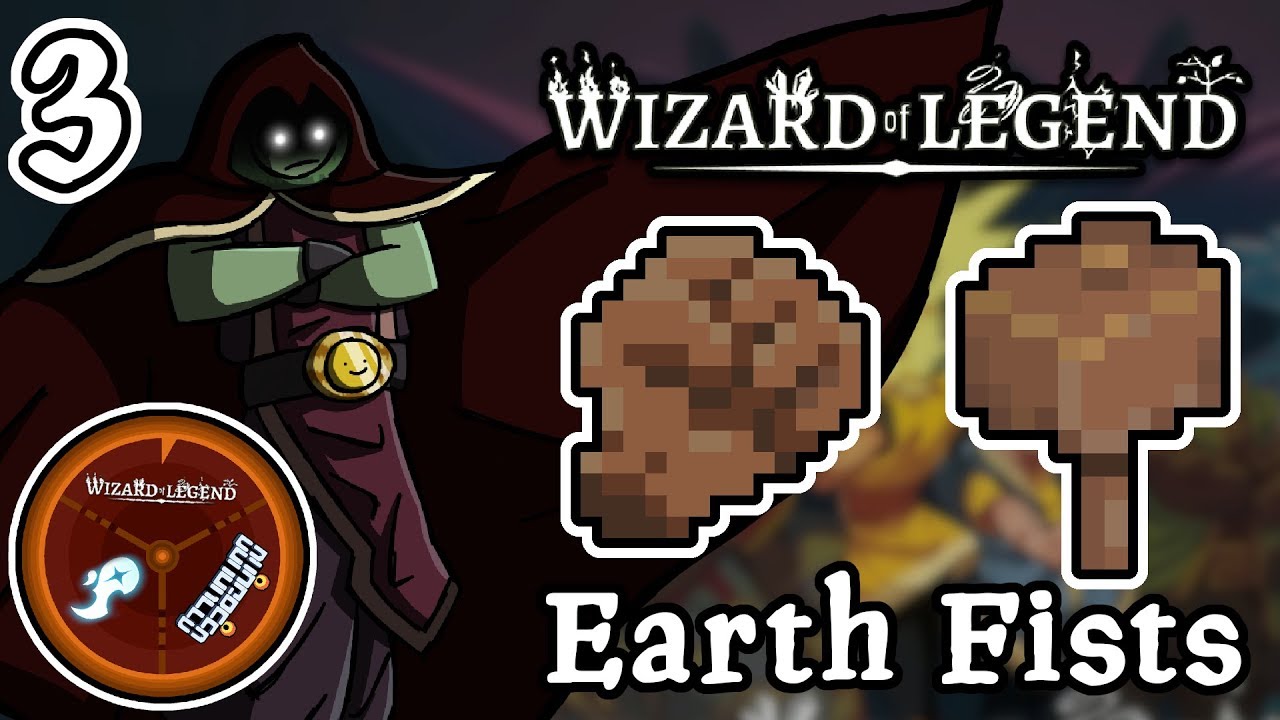 EARTH FISTS - Let's Play Wizard of Legend - Part 3 - Roguelike Roulette ...