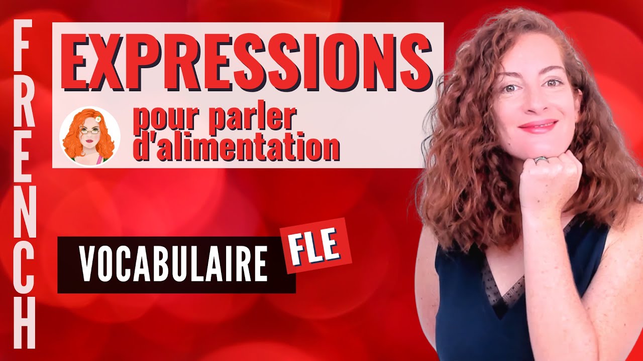 EXPRESSIONS françaises FREQUENTES 🍎 sur L'ALIMENTATION 🍇Progressez en ...
