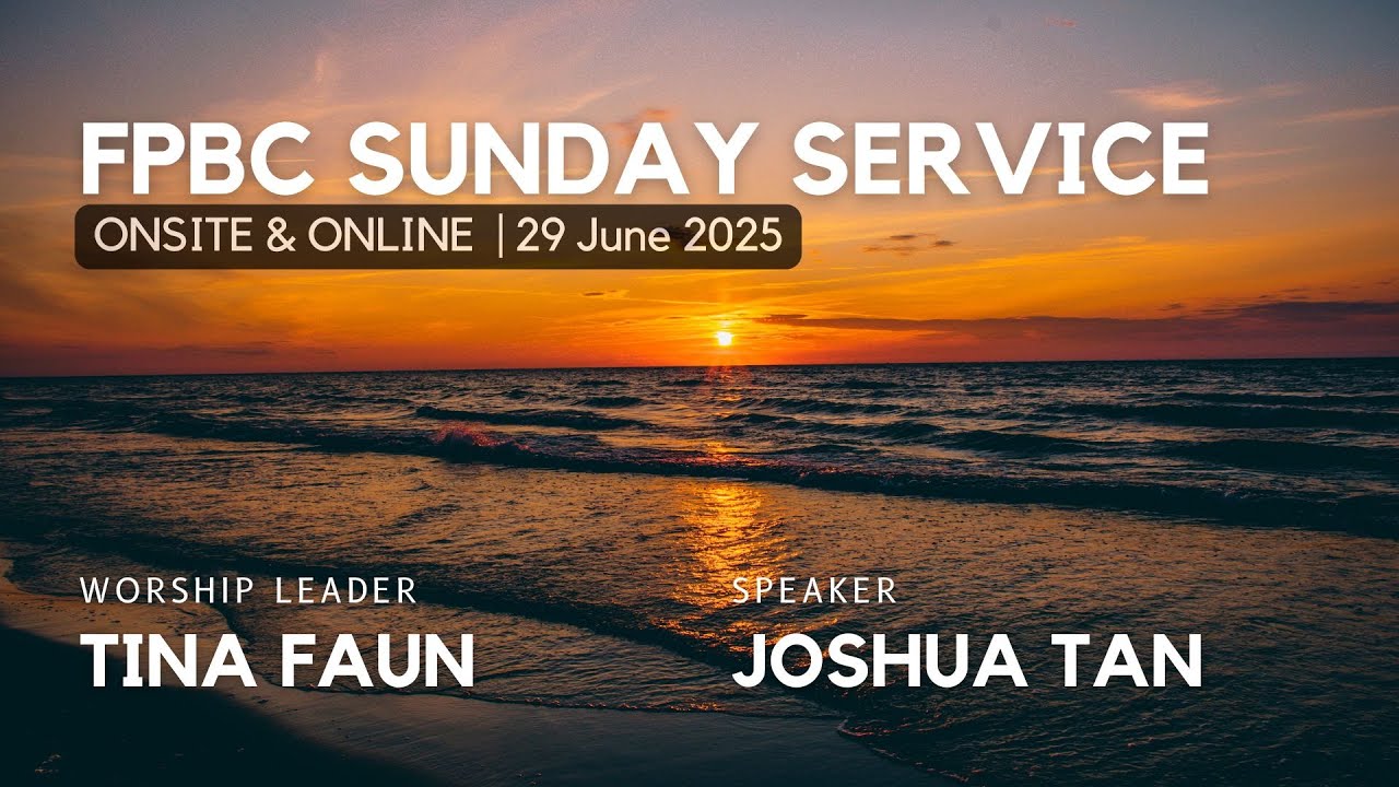 FPBC Sunday Service Livestream - 29 June 2025 - YouTube