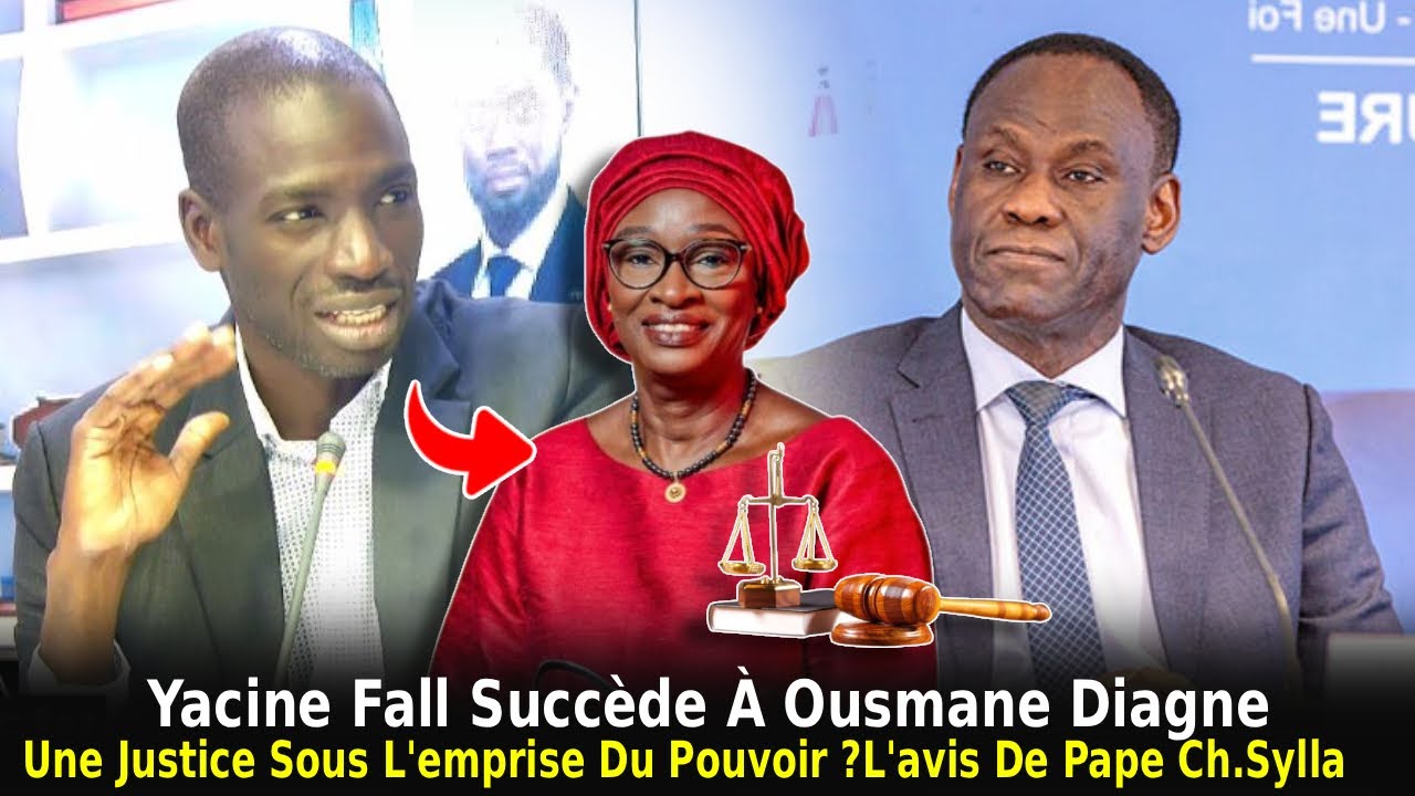 Yacine Fall Succède À Ousmane Diagne :Une Justice Sous L'emprise Du ...