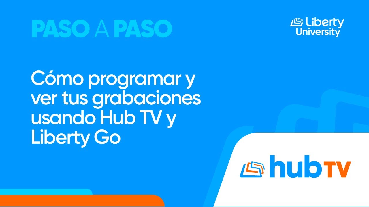 Paso a Paso: Como grabar y ver tus programaciones usando Hub TV y ...