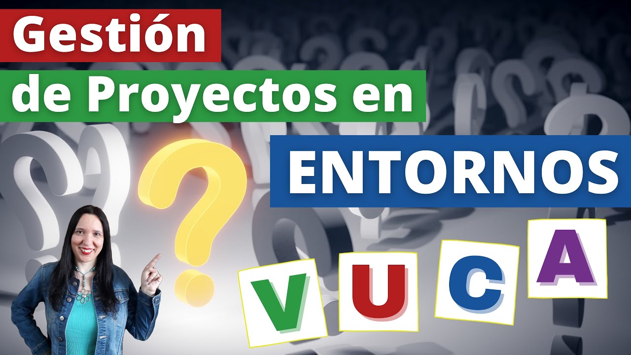 💥 ¡No te quedes atrás! Descubre cómo Liderar Proyectos en Entornos VUCA ...