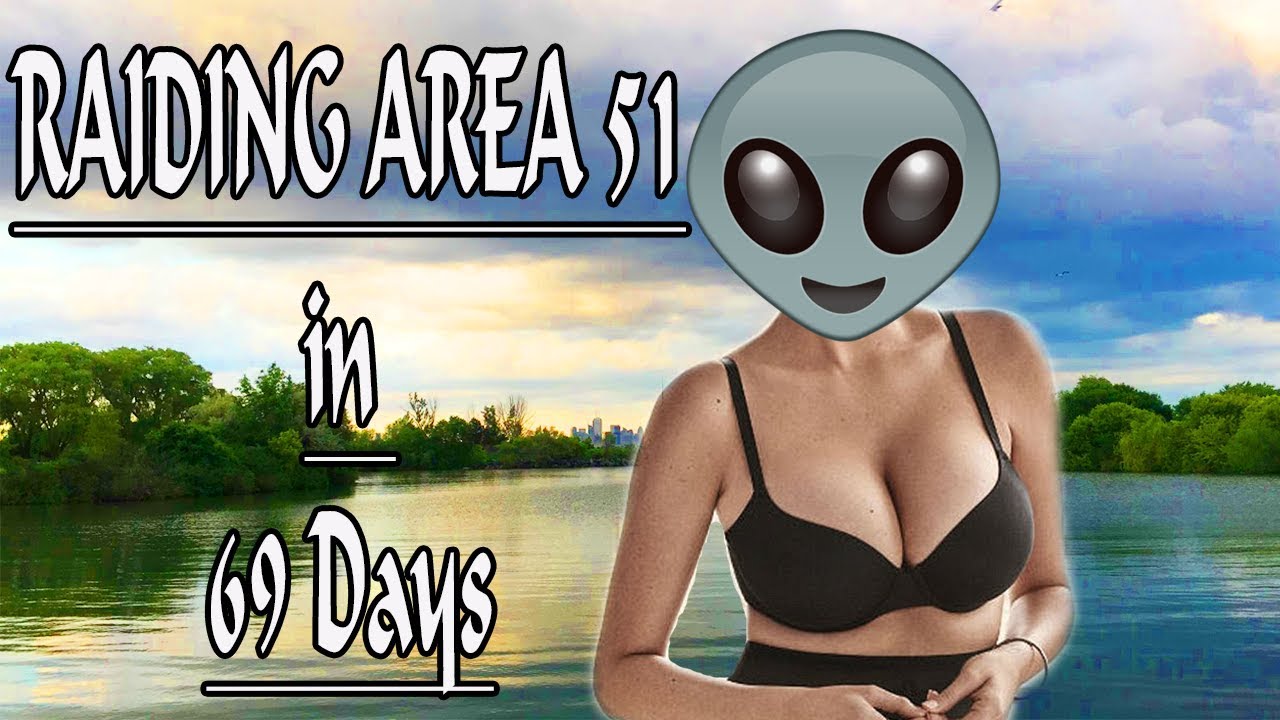 Raiding Area 51 in 69 Days - YouTube