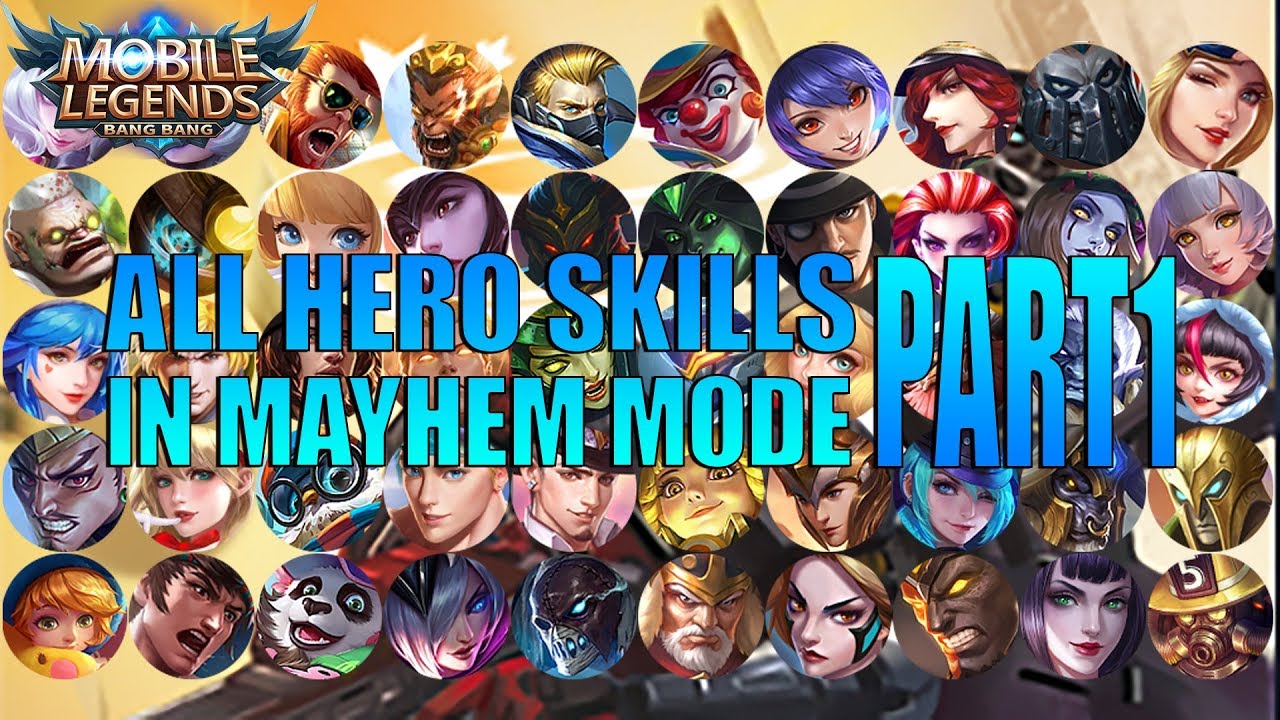 SEMUA SKILL BARU HERO DI MODE MAYHEM MOBILE LEGENDS PART 1 - YouTube