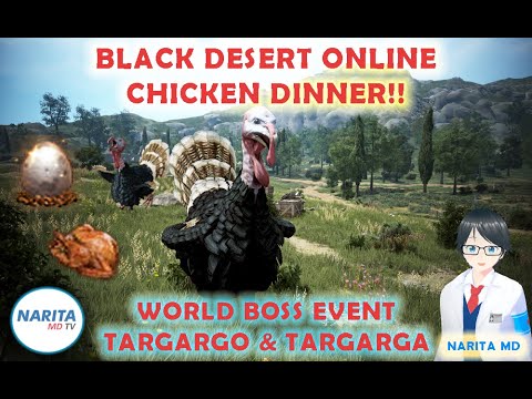 BDO Chicken Dinner!! World Boss Event Targargo & Targarga - Black ...