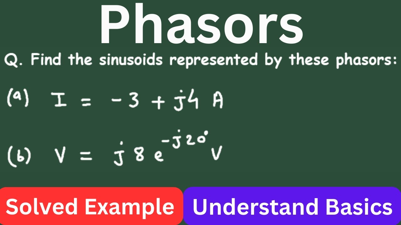 How to convert Phasors to Sinusoids | Example 9.5 | Electrical ...