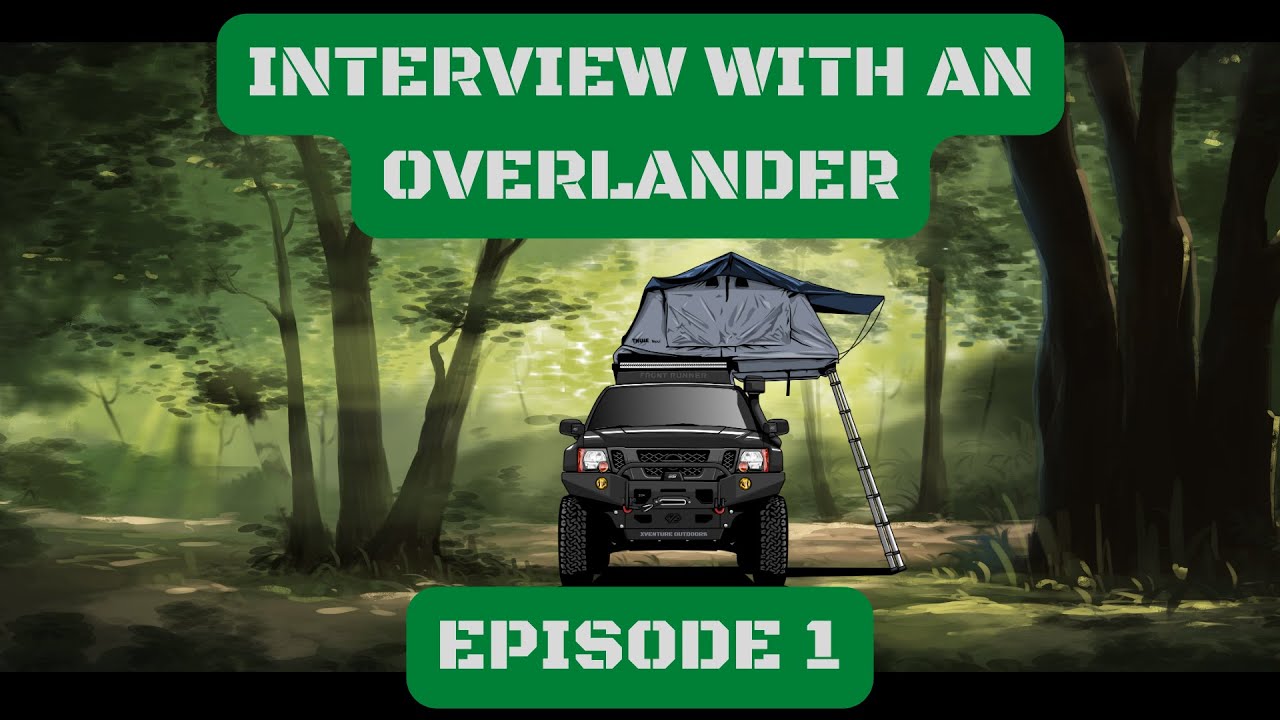 Interview with an Overlander - Episode 1 - YouTube