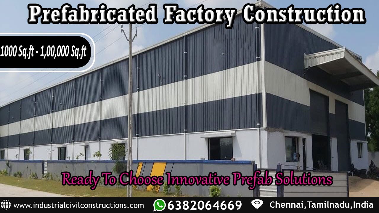 Prefabricated Factory Construction | Coimbatore| Dindigul | erode ...