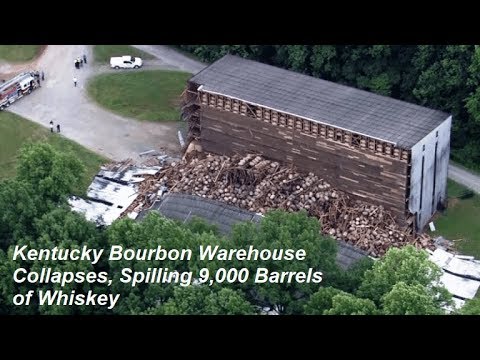 Kentucky Bourbon Warehouse Collapses, Spilling 9.000 Barrels of Whiskey ...