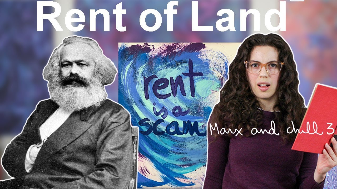 [Marx and chill 3] Rent of Land 🌎🌍🌏 Economic and Philosophic ...