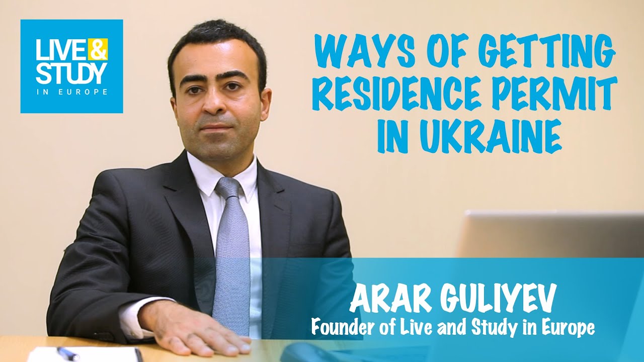 Ways of Getting Temporary Residence Permit (TRP) in Ukraine / TRC ...
