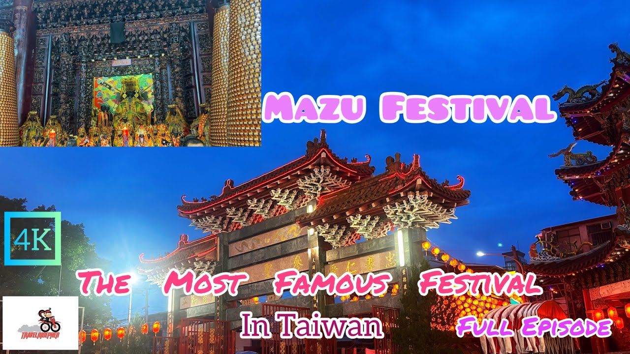 Experience Taiwan’s Mazu Festival:colorful parades, cultural traditions ...