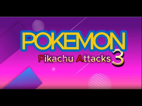 PIKACHU ATTACKS 3 -Version Animacion- - YouTube