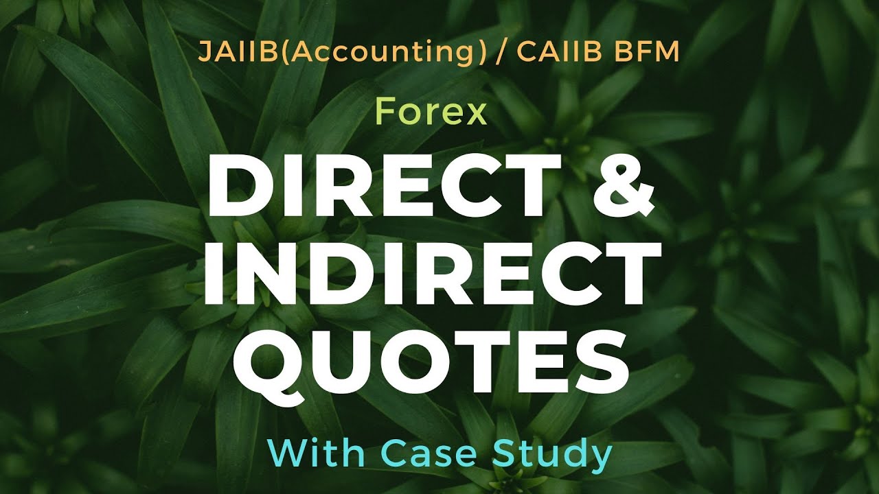 CAIIB/JAIIB - Direct & Indirect Quotes - YouTube