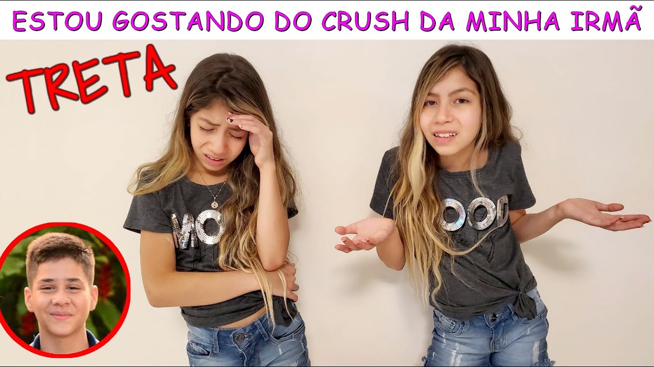 Estou Gostando Do Crush Da Minha IrmÃ Youtube