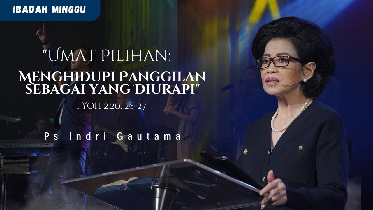 Ibadah Minggu 19/01/25 | Ps Indri - "Umat Pilihan: Menghidupi Panggilan ...