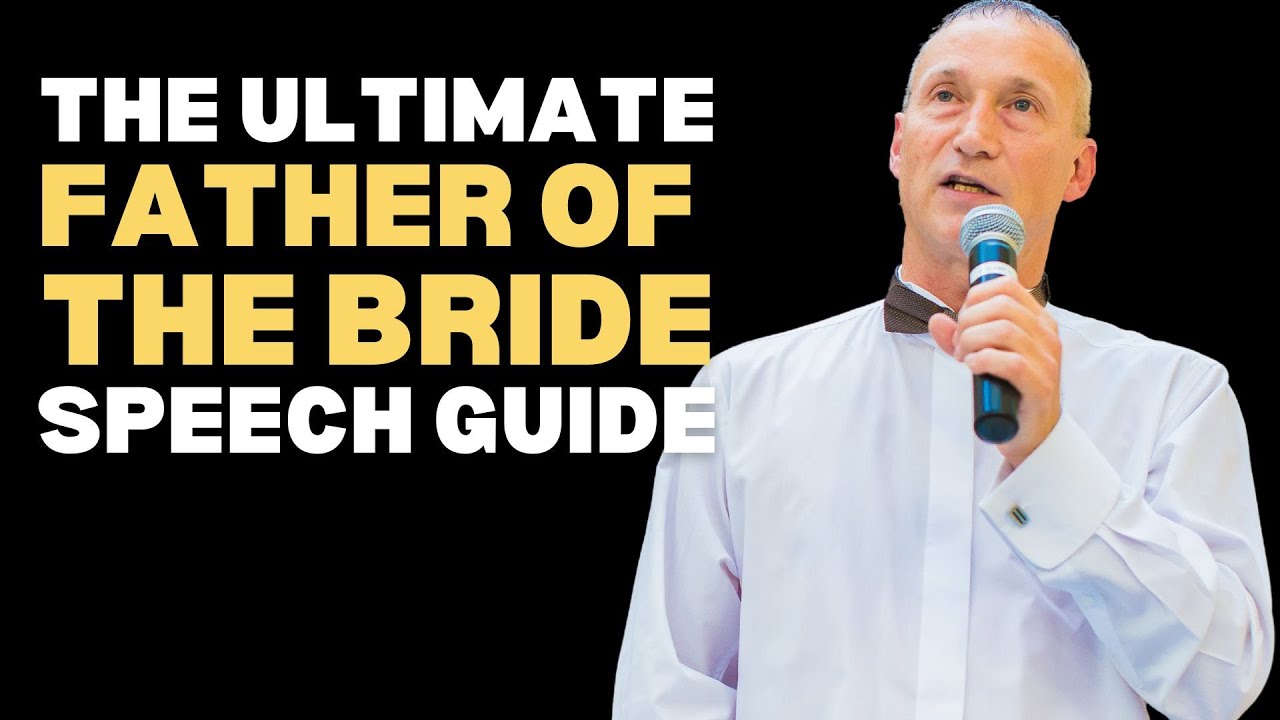 A Wedding Speech Writer's Guide To A PERECT Father Of The Bride Speech ...
